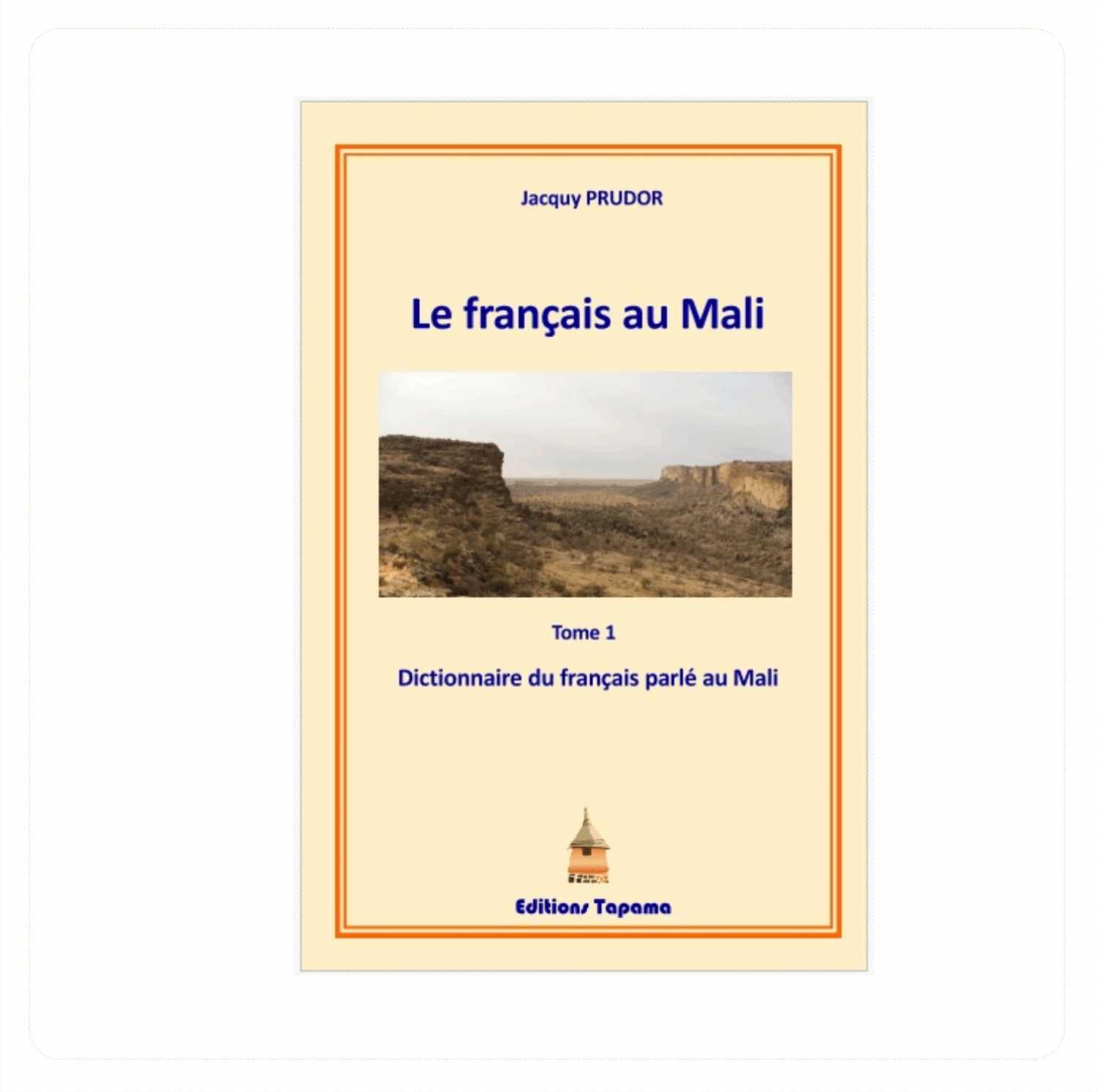 Le "Dictionnaire du français parlé au Mali" est paru .. | Blog de l ...